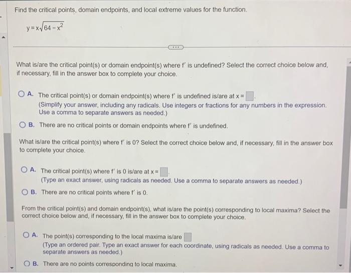 Solved Find the critical points, domain endpoints, and local | Chegg.com