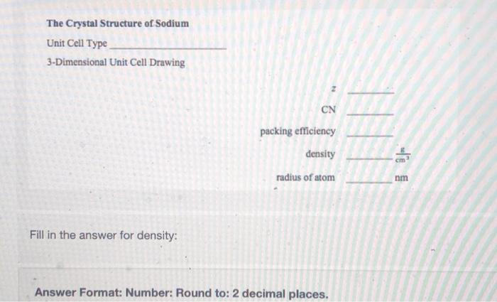 Solved The Crystal Structure of Sodium Unit Cell Type | Chegg.com