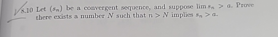 Solved 8.10 ﻿Let (sn) ﻿be a convergent sequence, and suppose | Chegg.com