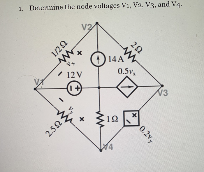 Solved 1. Determine the node voltages V1, V2, V3, and V4. V2 | Chegg.com