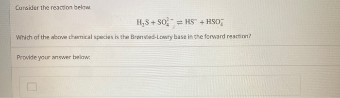 Solved Consider the reaction below. NH, +H,0 = NH + OH Which | Chegg.com
