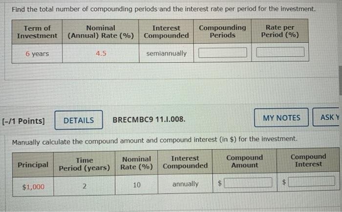 Solved Find the total number of compounding periods and the | Chegg.com