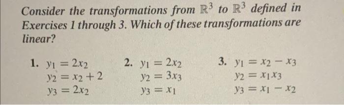 Solved Consider The Transformations From R³ To R³ Defined In