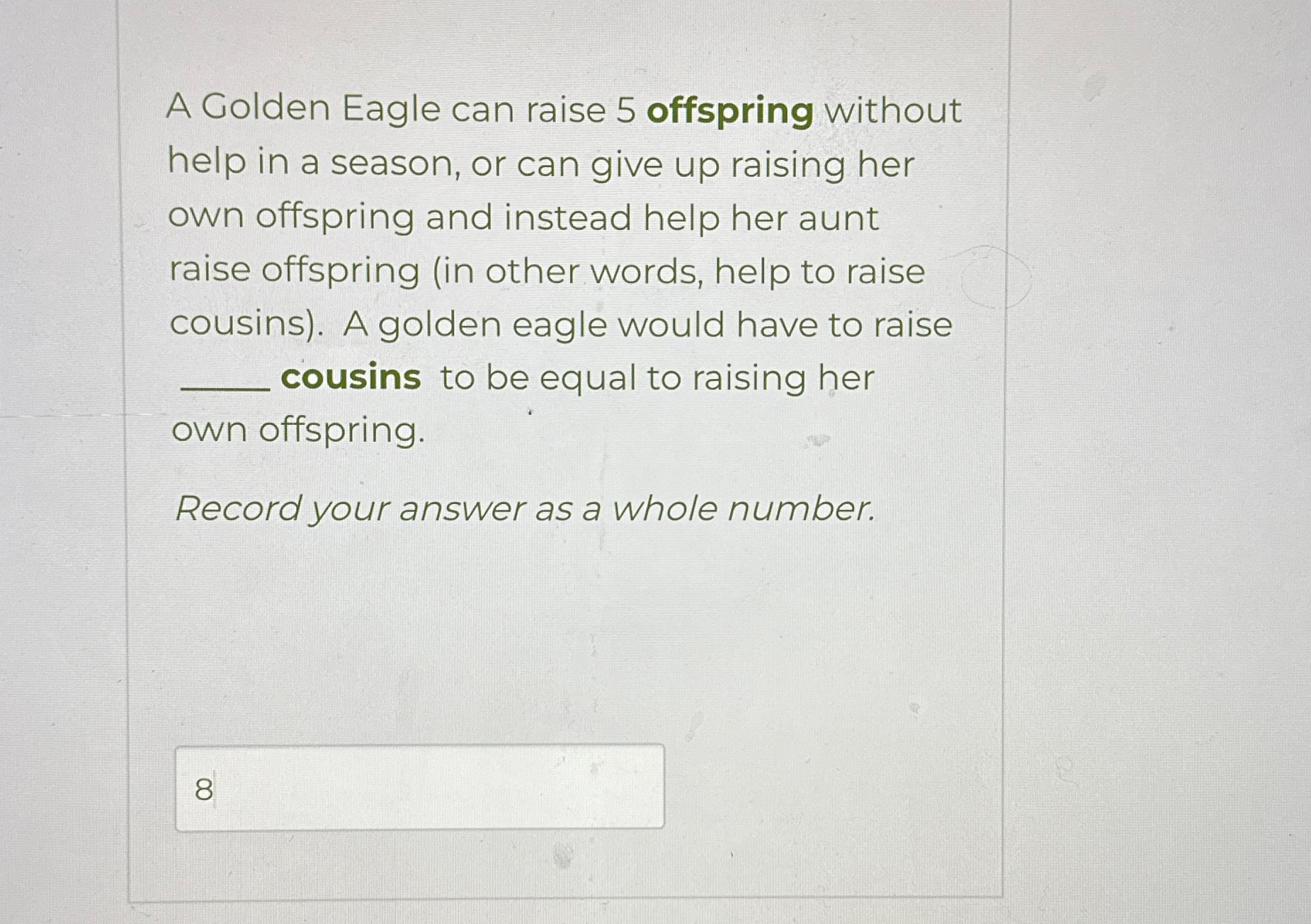 Solved A Golden Eagle can raise 5 ﻿offspring without help in | Chegg.com