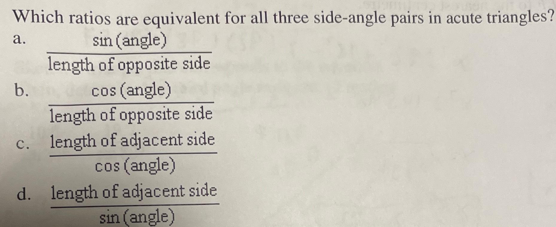 Solved Which ratios are equivalent for all three side-angle | Chegg.com