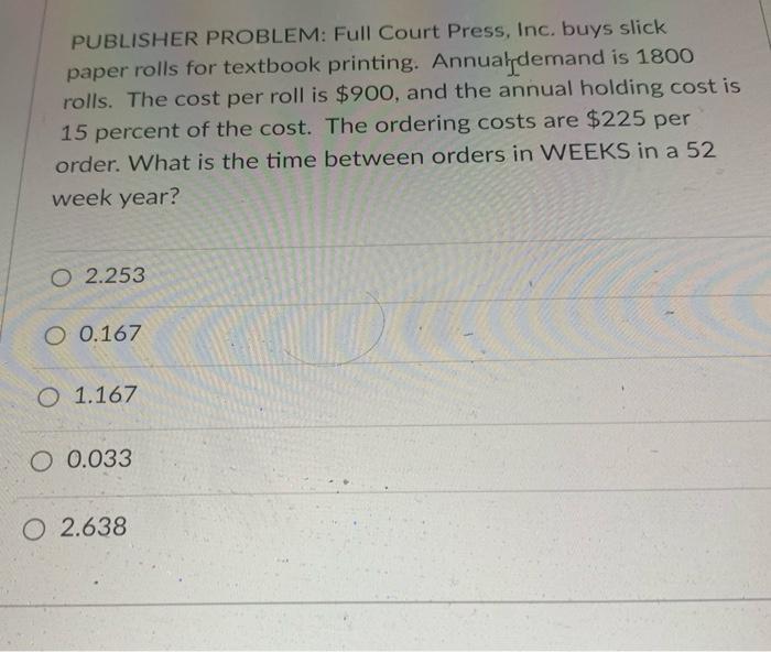 Solved PUBLISHER PROBLEM: Full Court Press, Inc. buys slick | Chegg.com