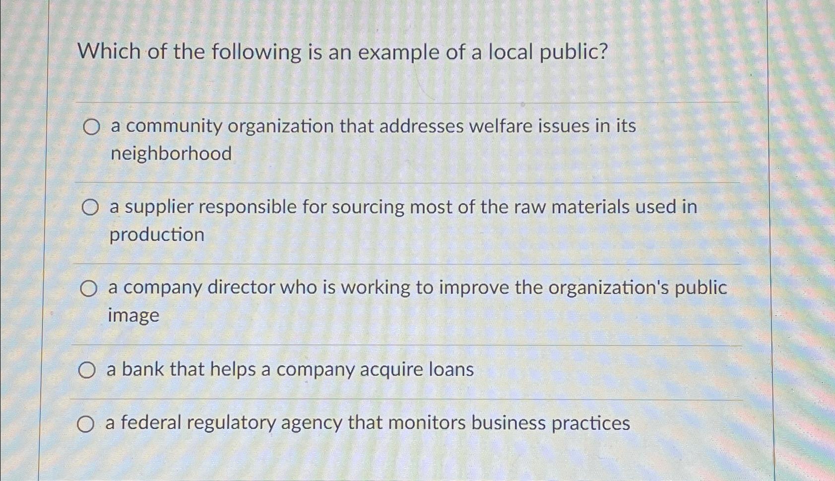 Solved Which of the following is an example of a local | Chegg.com