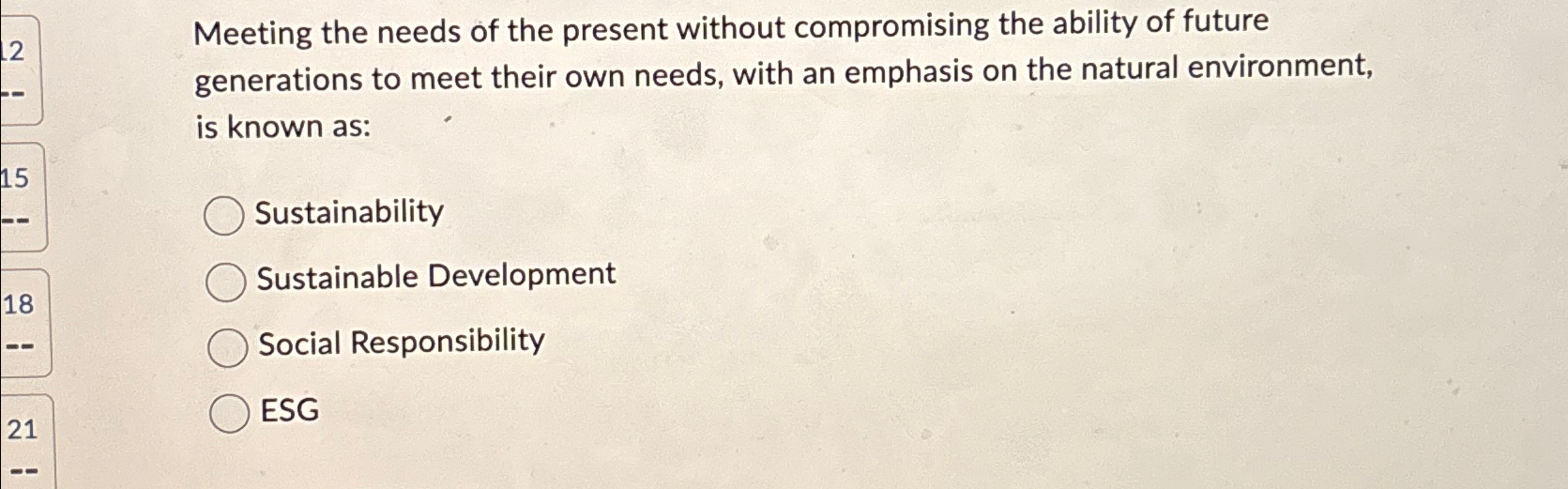 Solved Meeting the needs of the present without compromising | Chegg.com