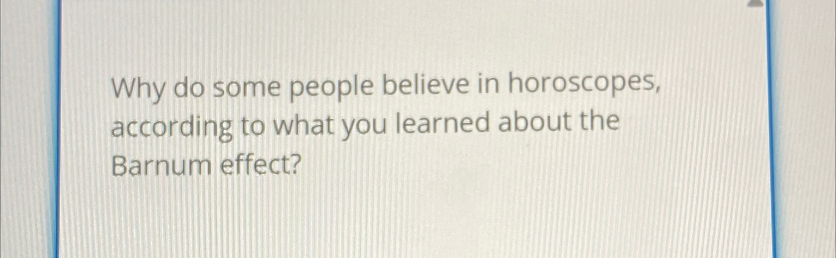 Solved Why do some people believe in horoscopes, according | Chegg.com