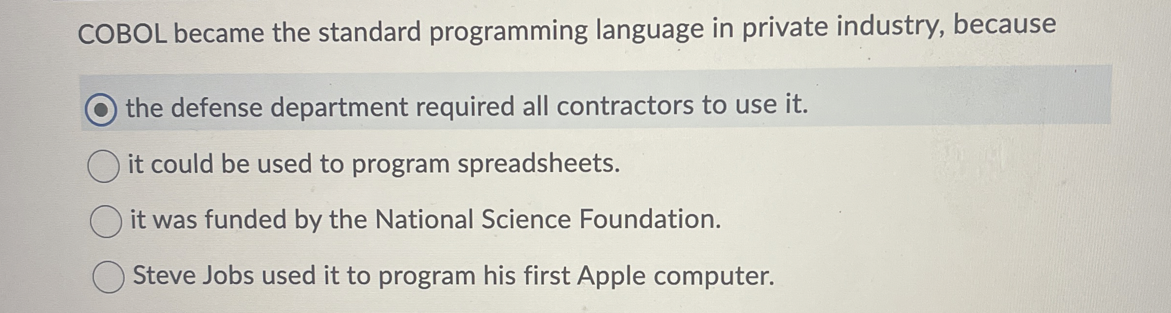 Solved COBOL became the standard programming language in | Chegg.com