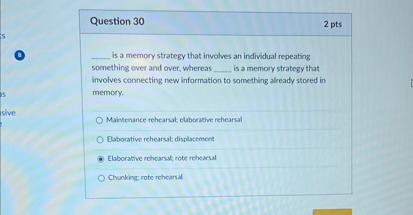 Solved Question 302ptsis a memory strategy that involves an | Chegg.com