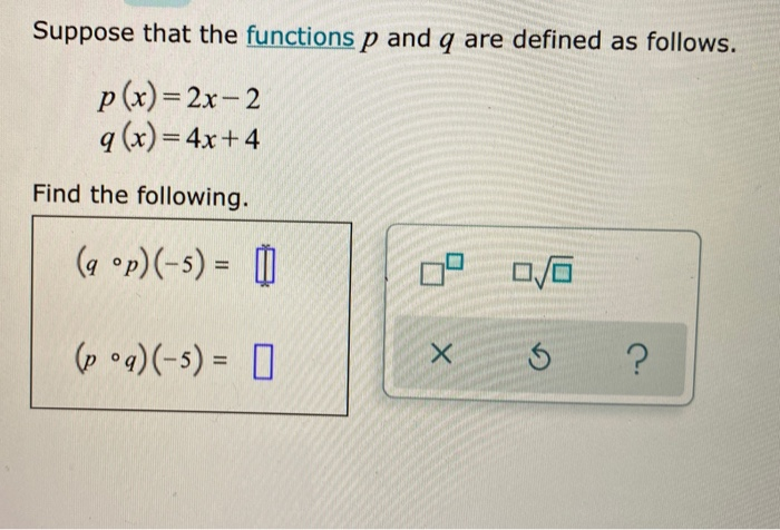 Solved Suppose that the functions p and q are defined as | Chegg.com