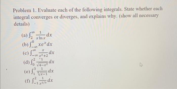 Solved Problem 1. Evaluate each of the following integrals. | Chegg.com