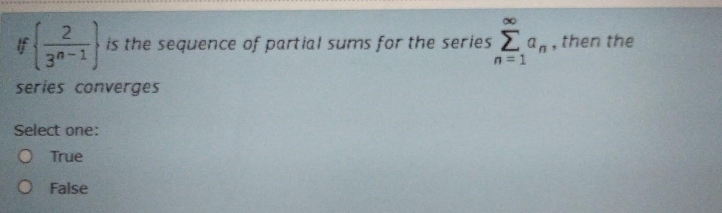Solved 2. If is the sequence of partial sums for the series | Chegg.com