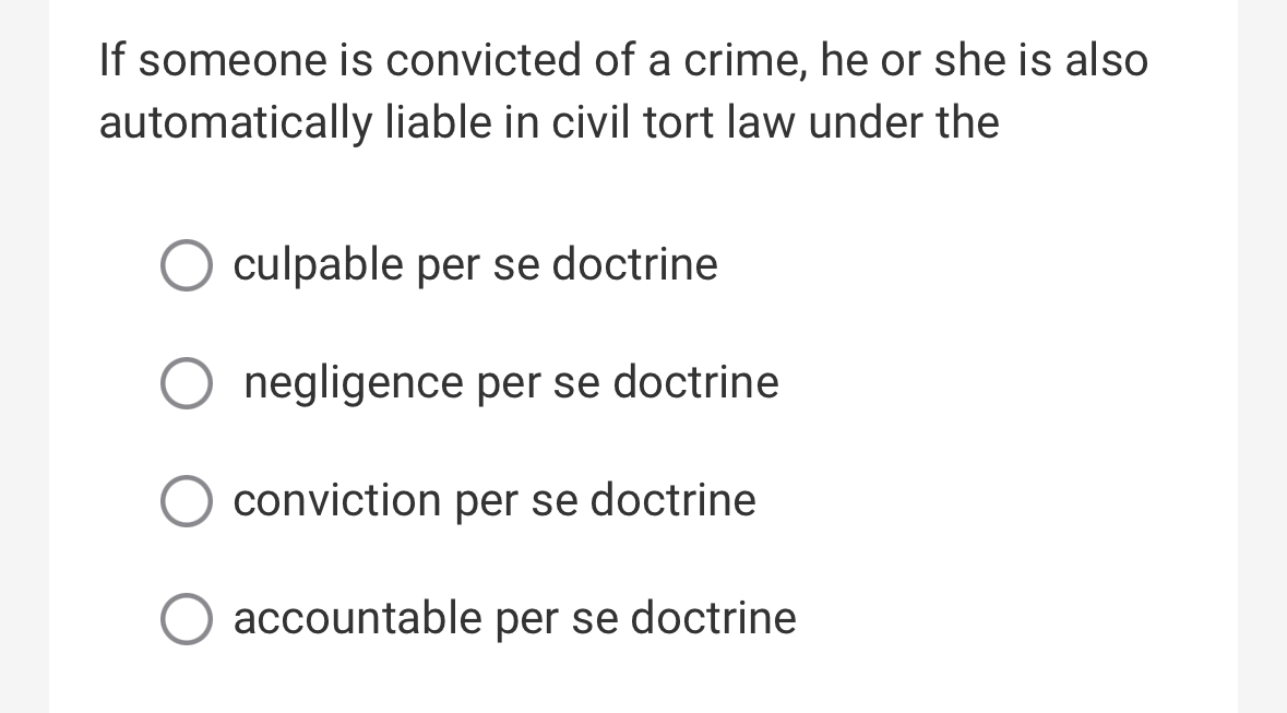 Solved If someone is convicted of a crime, he or she is also | Chegg.com