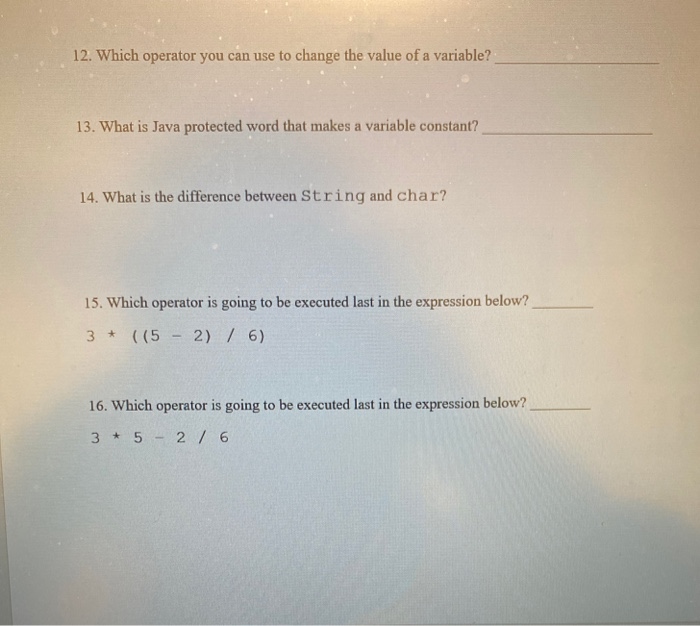 Solved 12. Which operator you can use to change the value of | Chegg.com