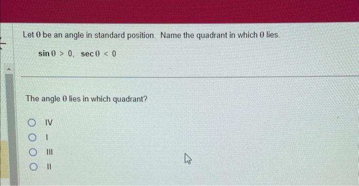 Solved Let θ be an angle in standard position. Name the | Chegg.com