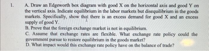 Solved A. Draw an Edgeworth box diagram with good X on the | Chegg.com