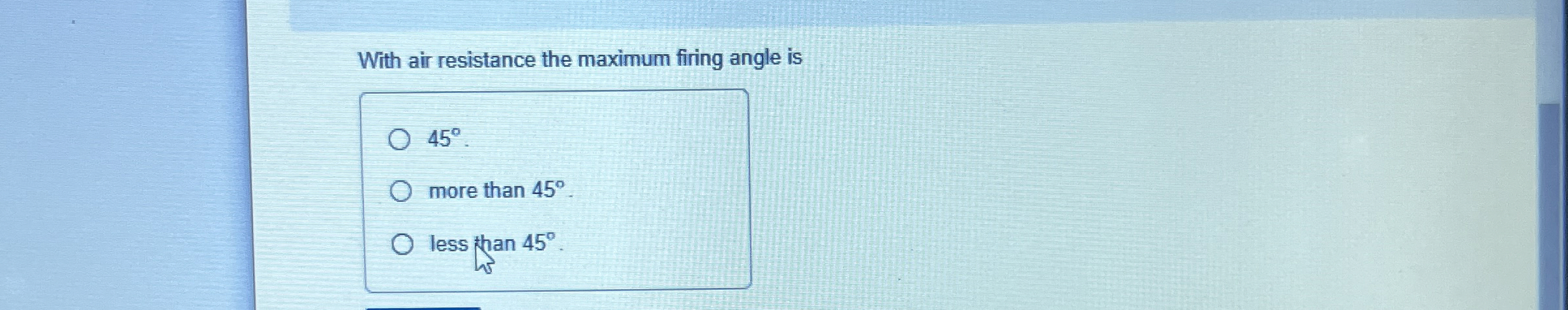 Solved With air resistance the maximum firing angle | Chegg.com