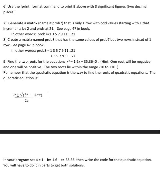 Solved 6 Use The Fprintf Format Command To Print B Above Chegg