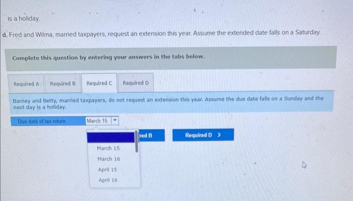 Solved For the following taxpayers, determine the due date | Chegg.com