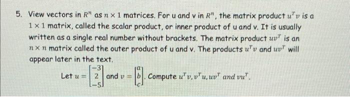 Solved 5. View vectors in R" as n x 1 matrices. For u and v | Chegg.com