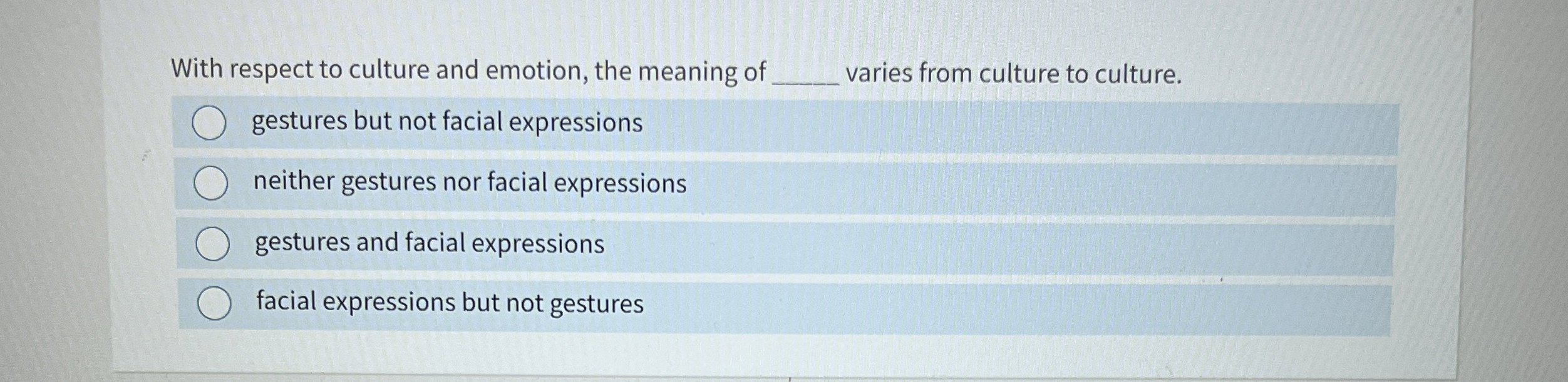 High Quality SOLUTION With respect to culture and emotion, the meaning of | Chegg.com