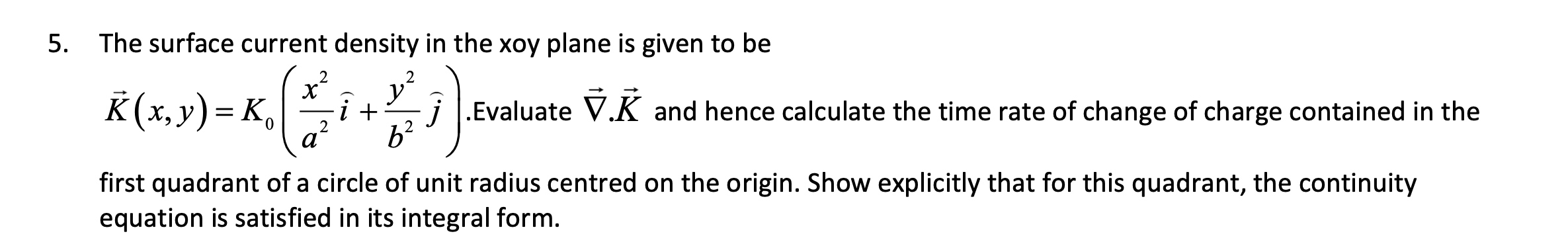 Solved The surface current density in the xoy plane is given | Chegg.com