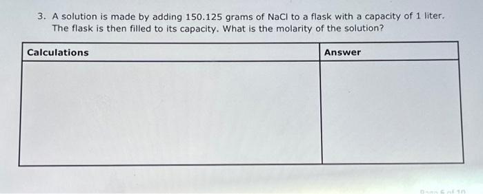 Solved 3. A solution is made by adding 150.125 grams of NaCl | Chegg.com