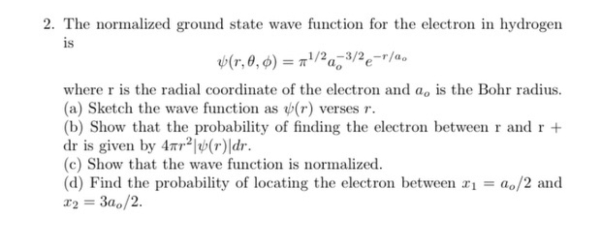 [solved] The Normalized Ground State Wave Function For Th