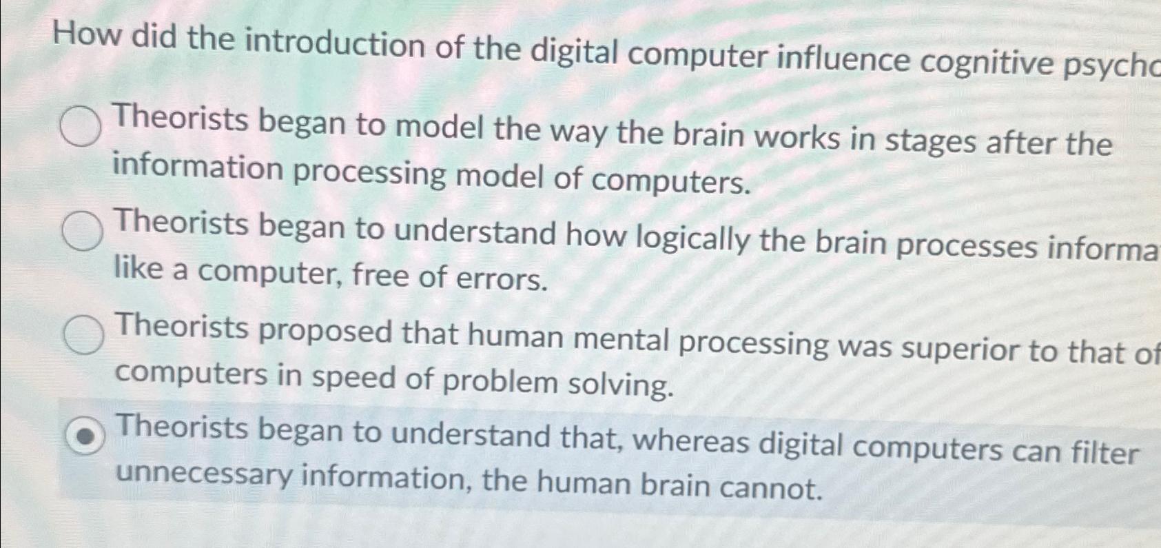 Solved How did the introduction of the digital computer | Chegg.com