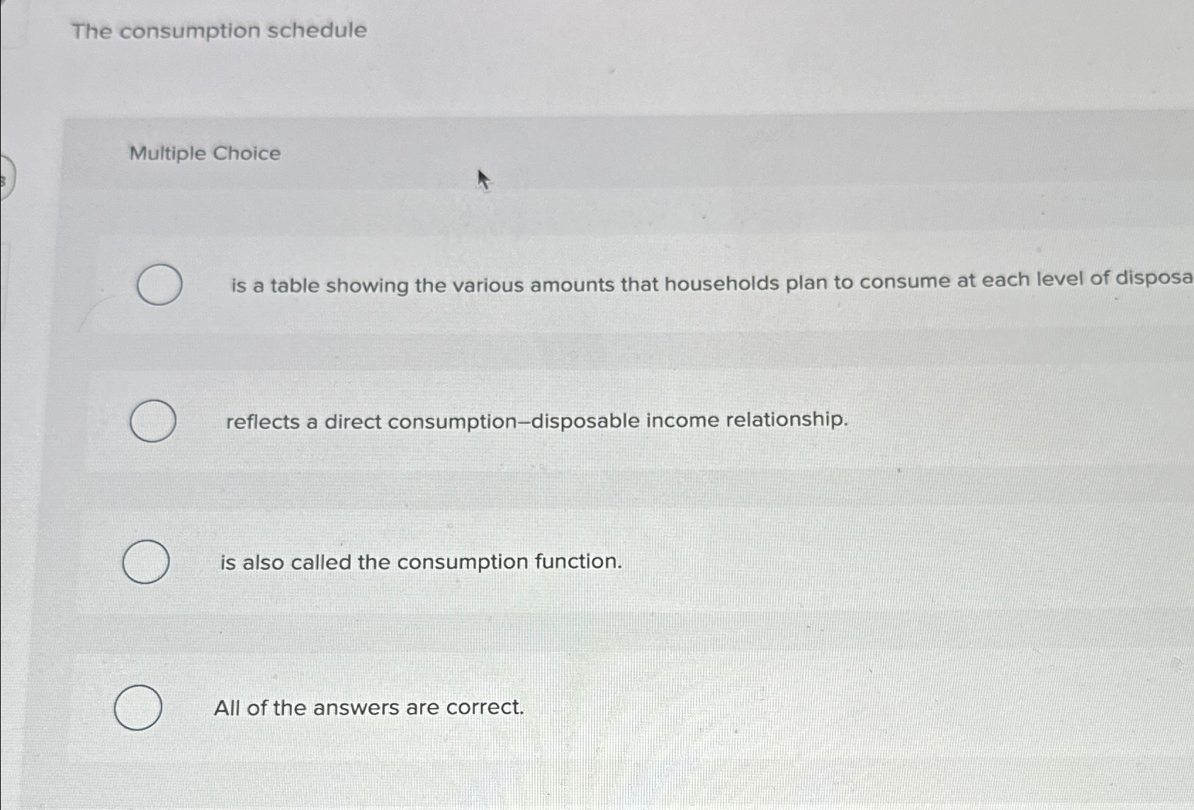 Solved The consumption scheduleMultiple Choice ﻿is a table | Chegg.com