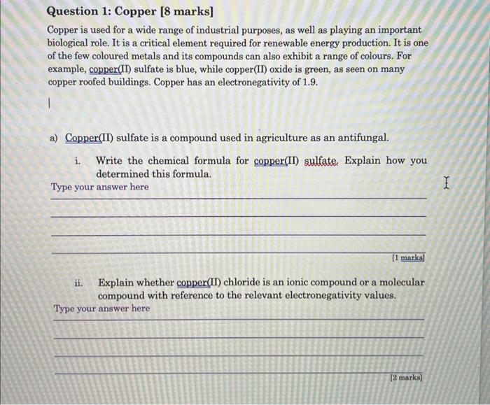 Solved Question 1: Copper [8 marks] Copper is used for a | Chegg.com