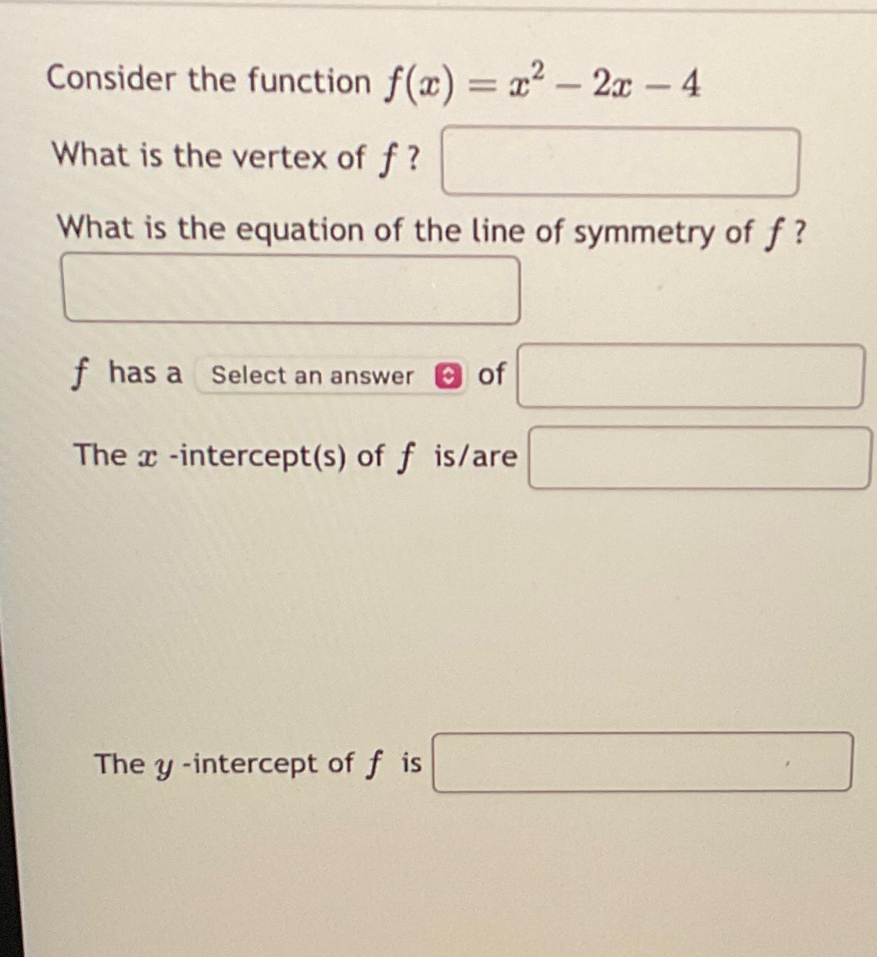 Solved Consider the function f(x)=x2-2x-4What is the vertex | Chegg.com