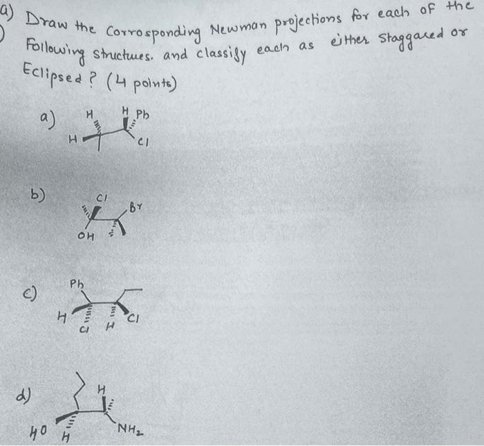 Solved a) Draw the corrosponding Newman projections for each | Chegg.com