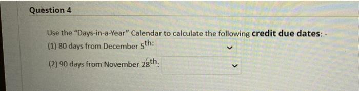 Solved Question 4 Use the "Days-in-a-Year" Calendar to | Chegg.com
