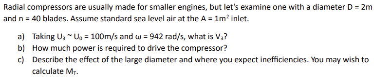 Solved Radial compressors are usually made for smaller | Chegg.com