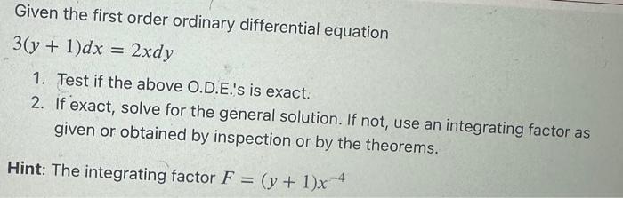 Solved Given the first order ordinary differential equation | Chegg.com