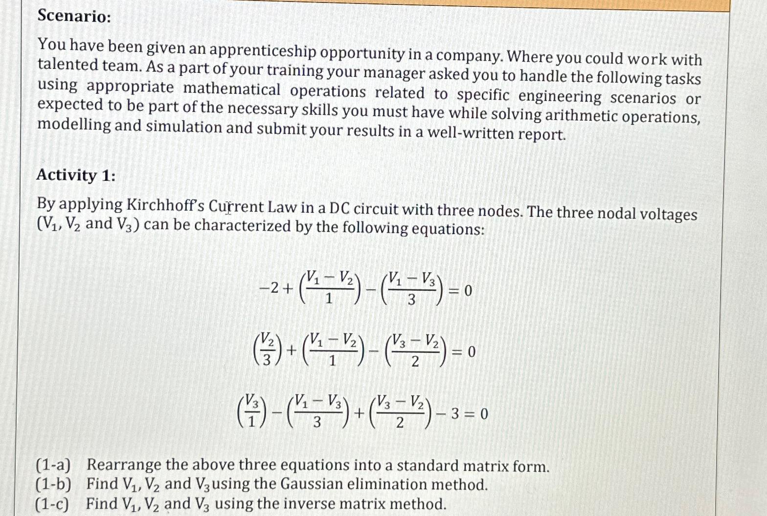Solved Scenario:You have been given an apprenticeship | Chegg.com