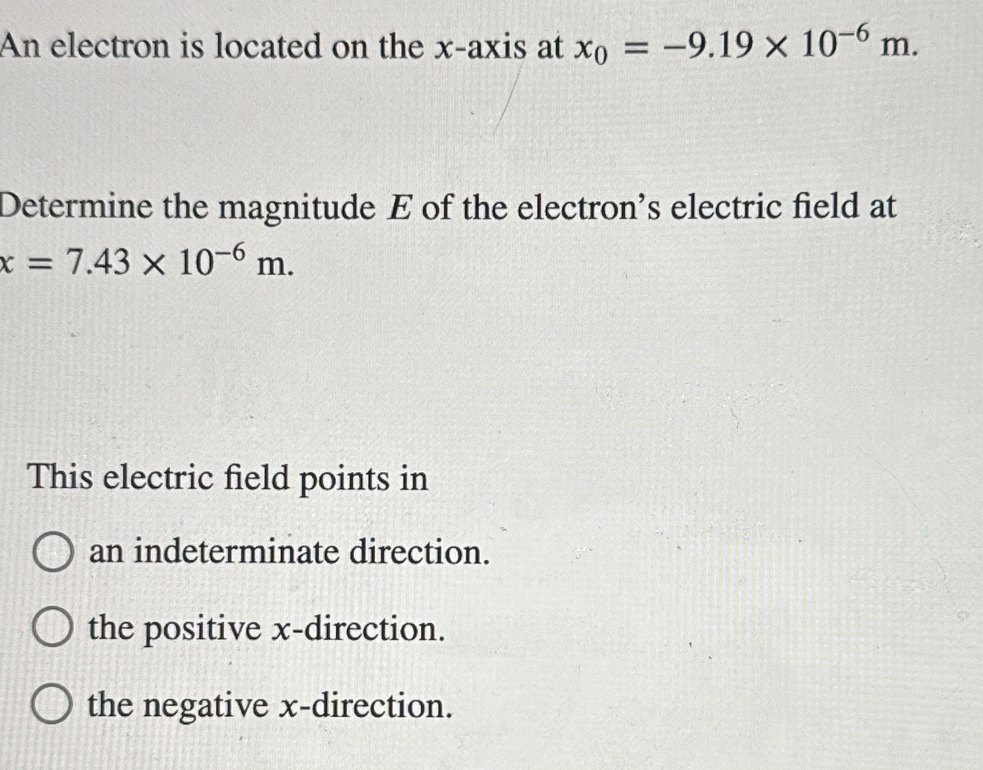 Solved An electron is located on the x-axis at | Chegg.com