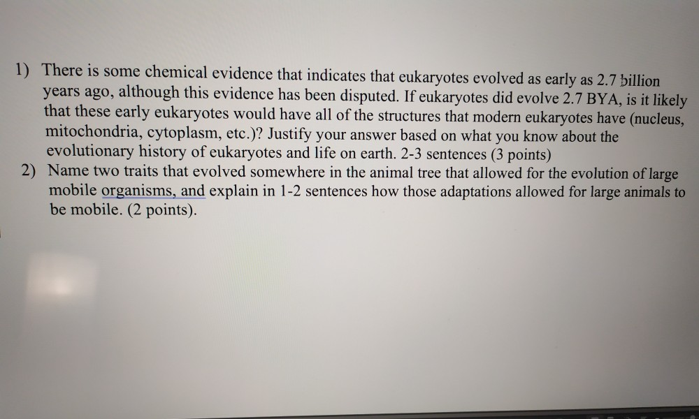 Solved 1) There is some chemical evidence that indicates | Chegg.com