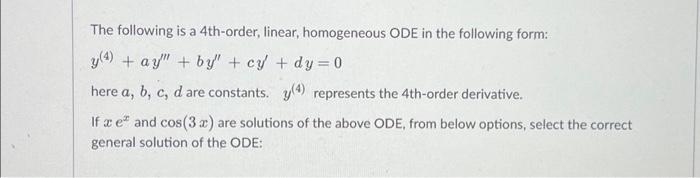 Solved HELP ASAPPPPPPPThe following is a 4th-order, linear, | Chegg.com