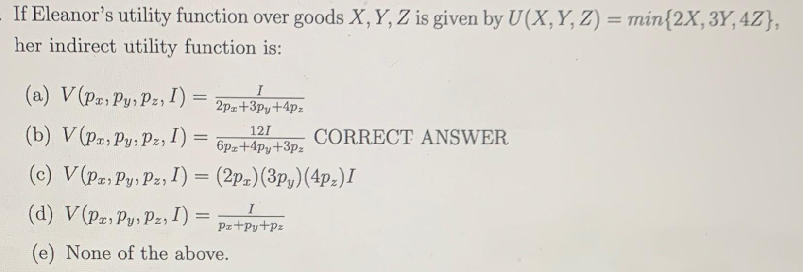 Solved If Eleanor's utility function over goods x,Y,Z ﻿is | Chegg.com