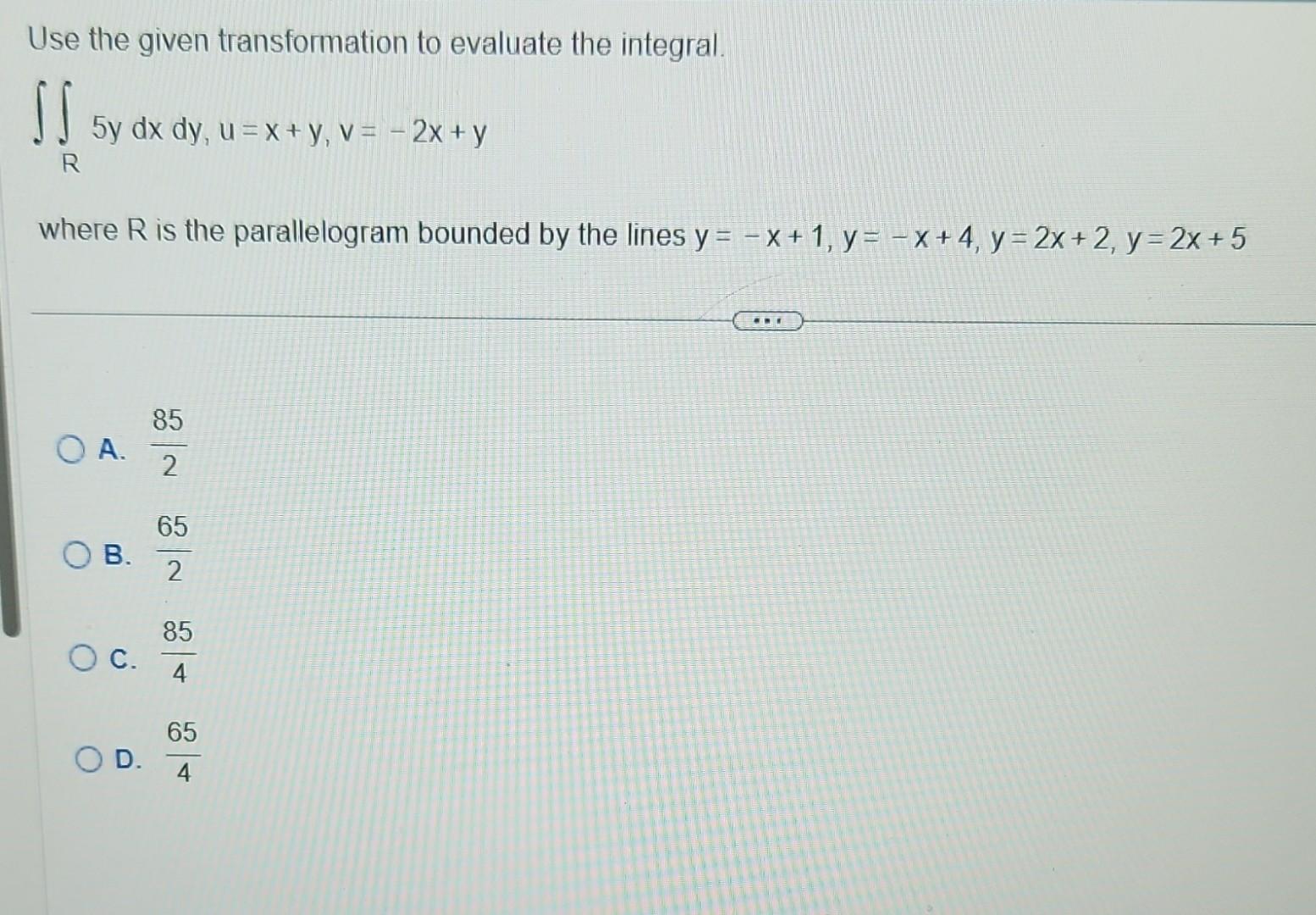 Solved Use the given transformation to evaluate the | Chegg.com