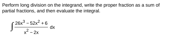 Perform long division on the integrand, write the | Chegg.com
