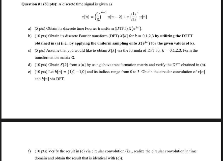 Solved Question \#1 ( 50pts) : A discrete time signal is | Chegg.com