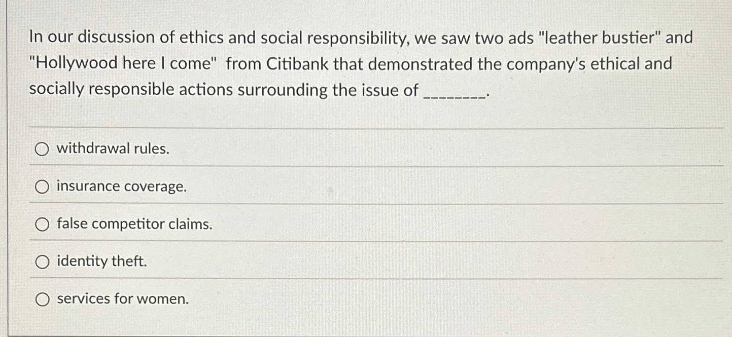 Solved In our discussion of ethics and social | Chegg.com