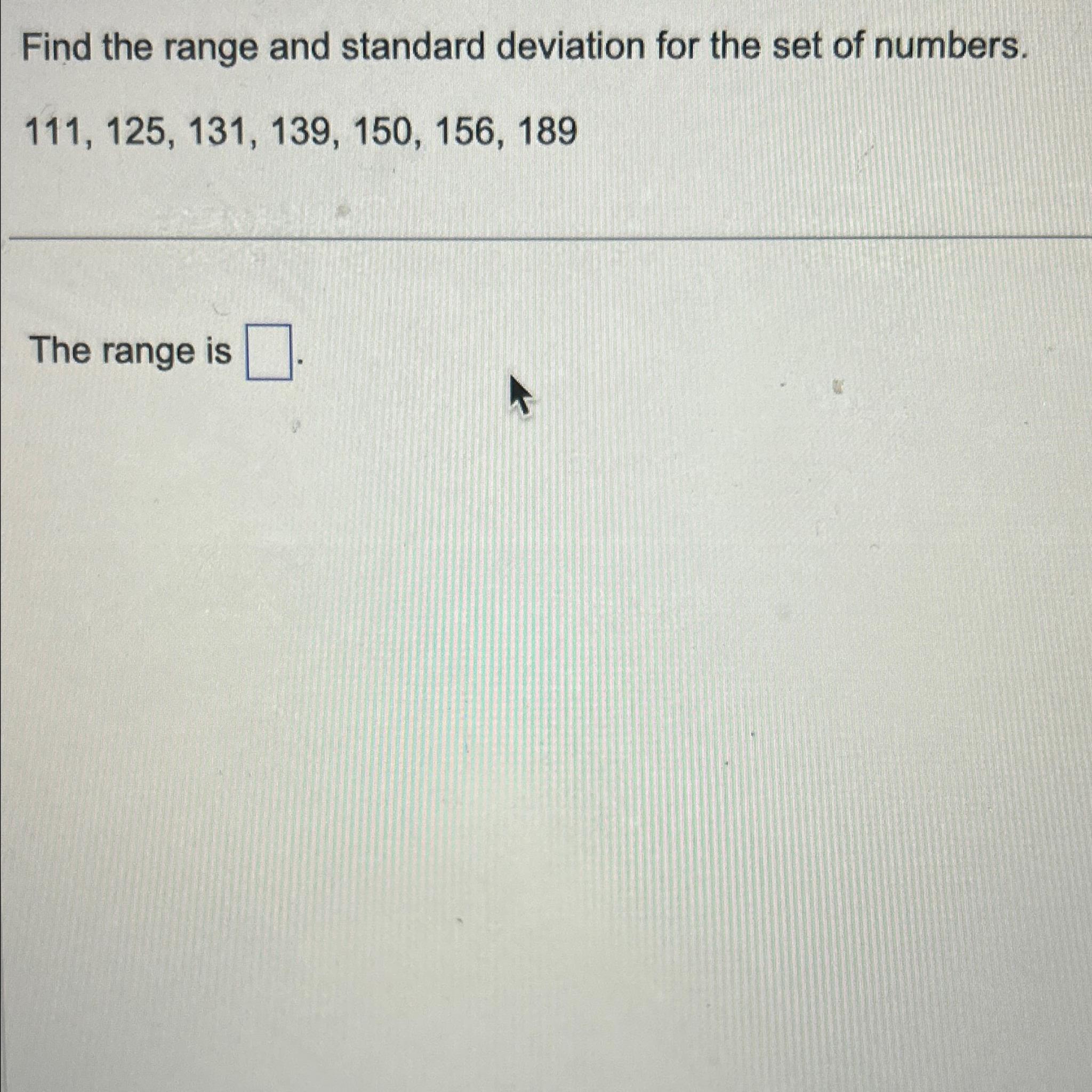 Solved Find the range and standard deviation for the set of | Chegg.com