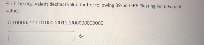 Solved Find the equivalent decimal value for the following | Chegg.com