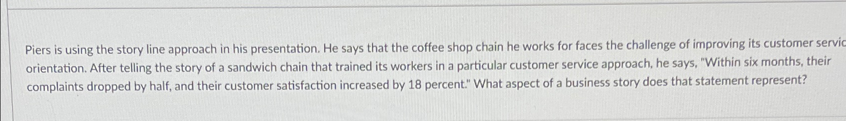 Solved Piers is using the story line approach in his | Chegg.com